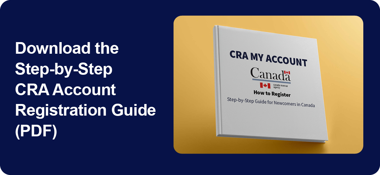 How to Create a CRA Account (Step-by-Step how to register) – Filing Taxes